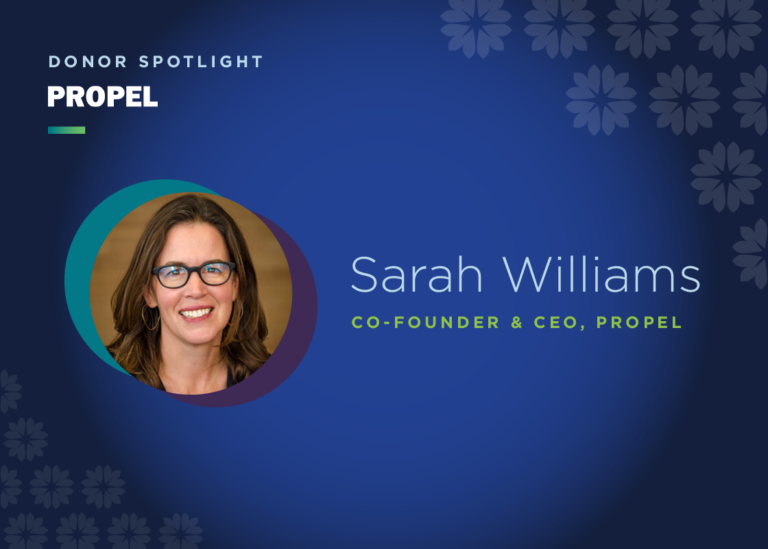 Donor Spotlight: Propel - ImpactAssets